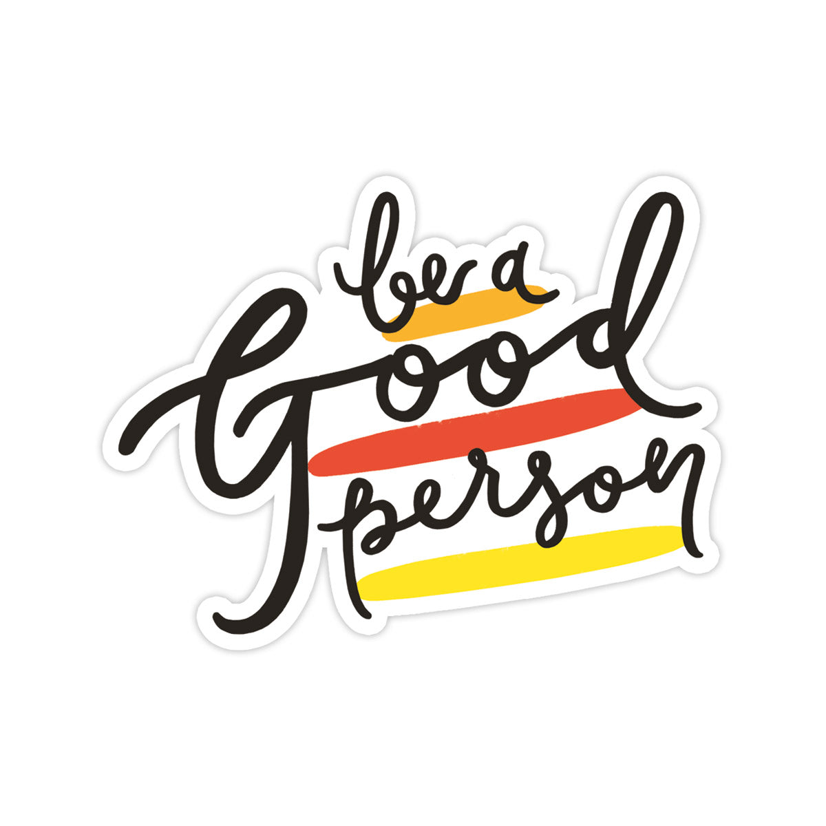Good Person Sticker– Bloomwolf Studio